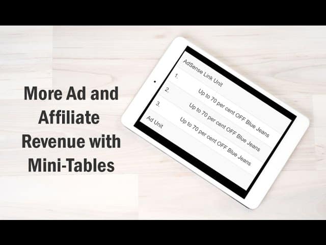 2 Tips for Using Tables for More Ad and Affiliate Revenue